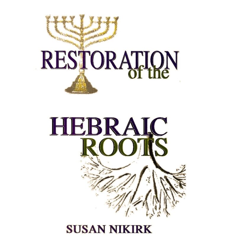 Restoration of the Hebraic Roots - Nikirk Ministries